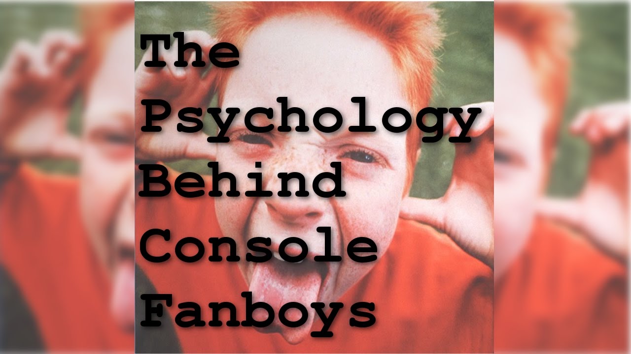 Gaming and Identity: The Psychology of Fanboys - YouTube
