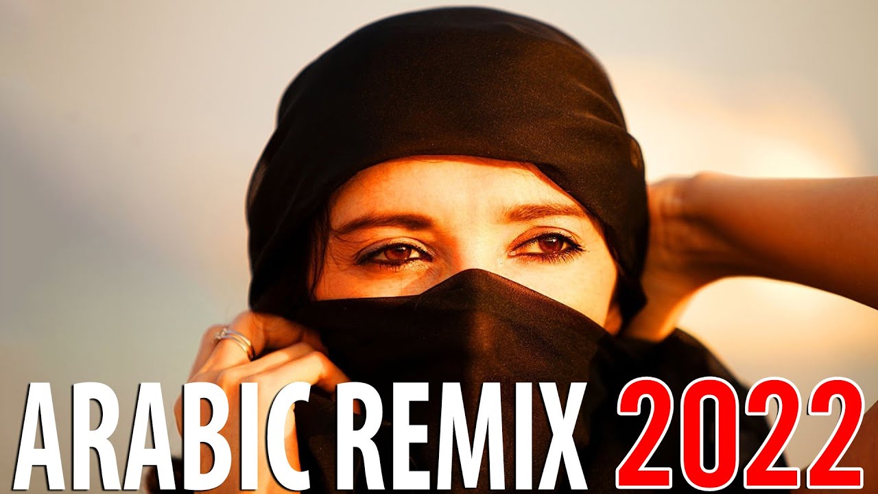 Best Arabic Mix 2022 🔥 Arabic Mega Mix 2022 🔥 Arabic Trap/House Mix ...