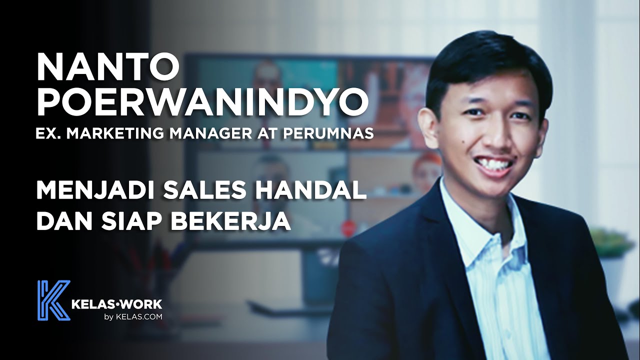 Nanto Poerwanindyo mengajarkan Menjadi Sales Handal dan Siap Bekerja ...