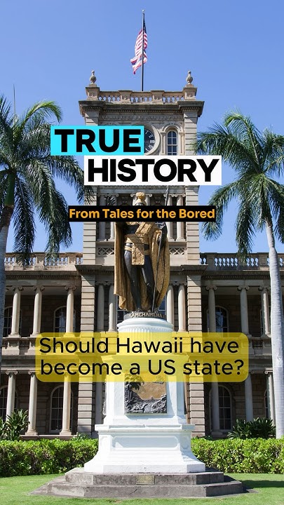 True history of Hawaiian Statehood. #facts #history #hawaii #shortstory ...