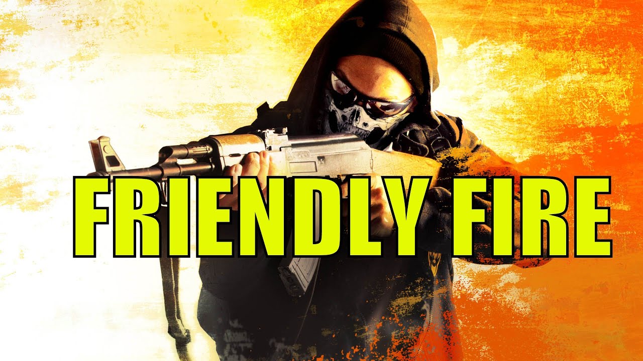 FRIENDLY FIRE - YouTube