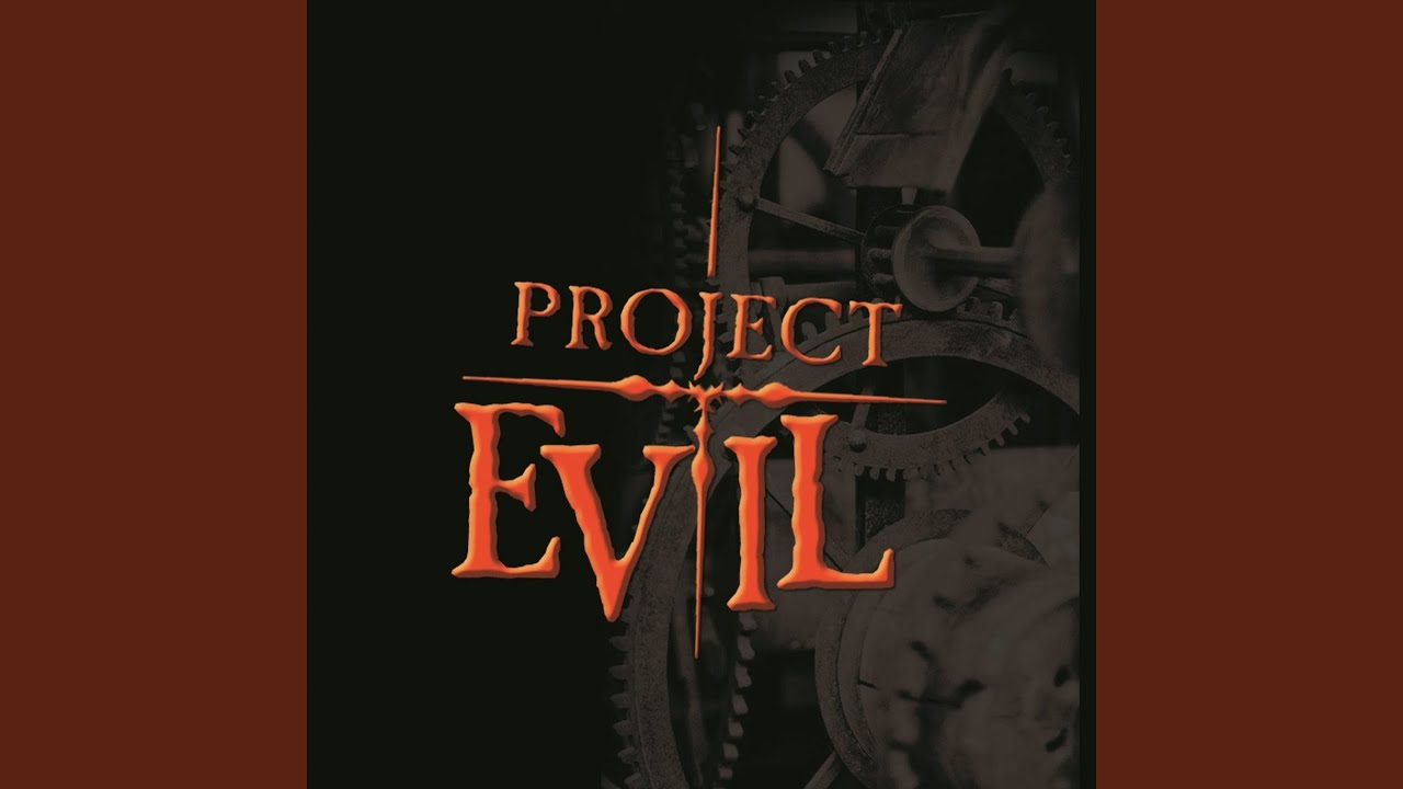 Project Evil - YouTube