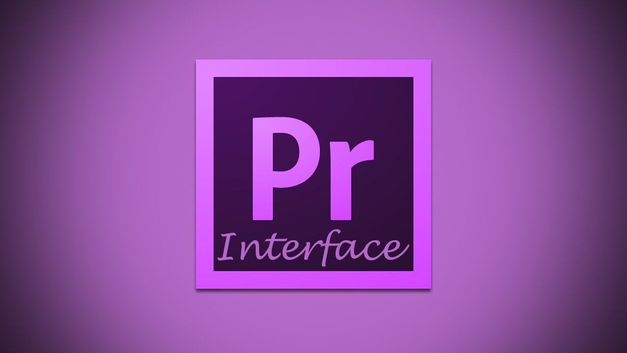 How to Understand the Adobe Premiere Pro Interface - YouTube