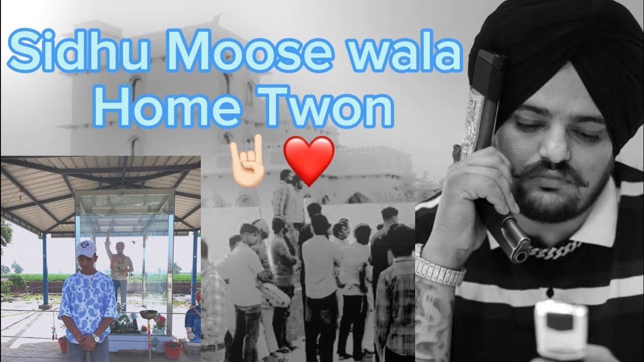 Sidhu Moose wala Home Twon..🤘🏻 ️#sidhumoosewala#legend#youtube # ...