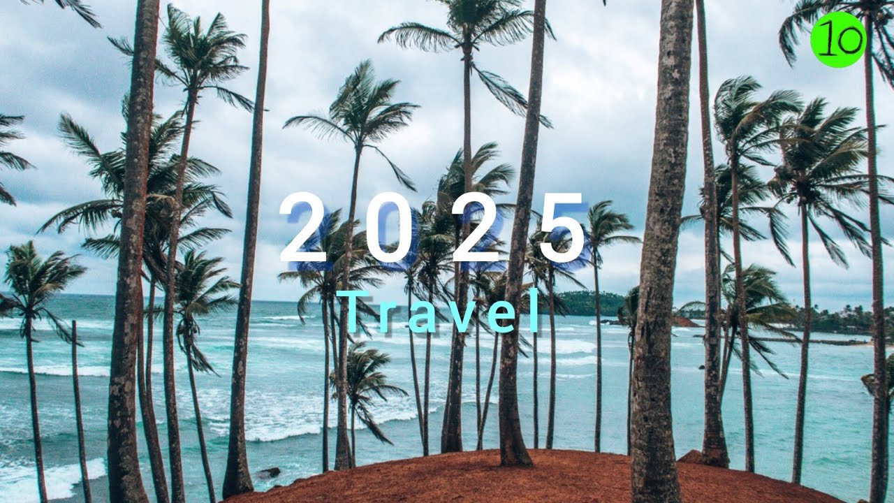 Top 10 Best Countries to Travel in 2025 🌍 | Ultimate Travel Guide - YouTube