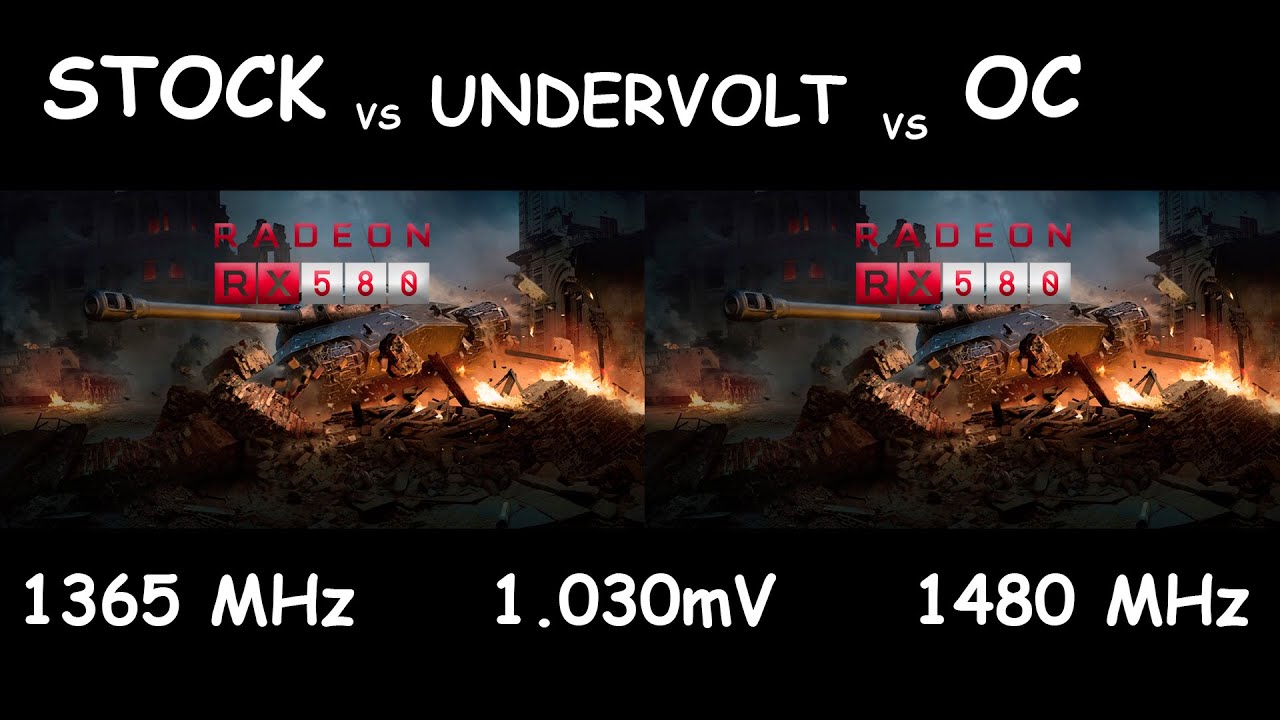 World of Tanks | RX 580 | Stock vs Undervolt vs Overclock - YouTube