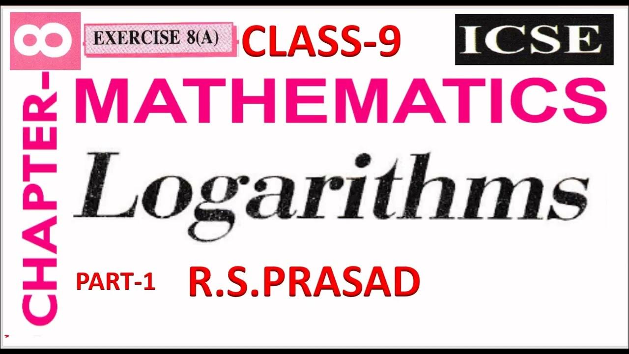 CLASS 9TH MATHS LOGARITHMS-1 ICSE BOARD - YouTube
