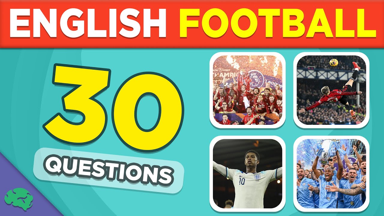 Test your FOOTBALL Knowledge! English Football Quiz! ⚽🏴󠁧󠁢󠁥󠁮󠁧󠁿 - YouTube