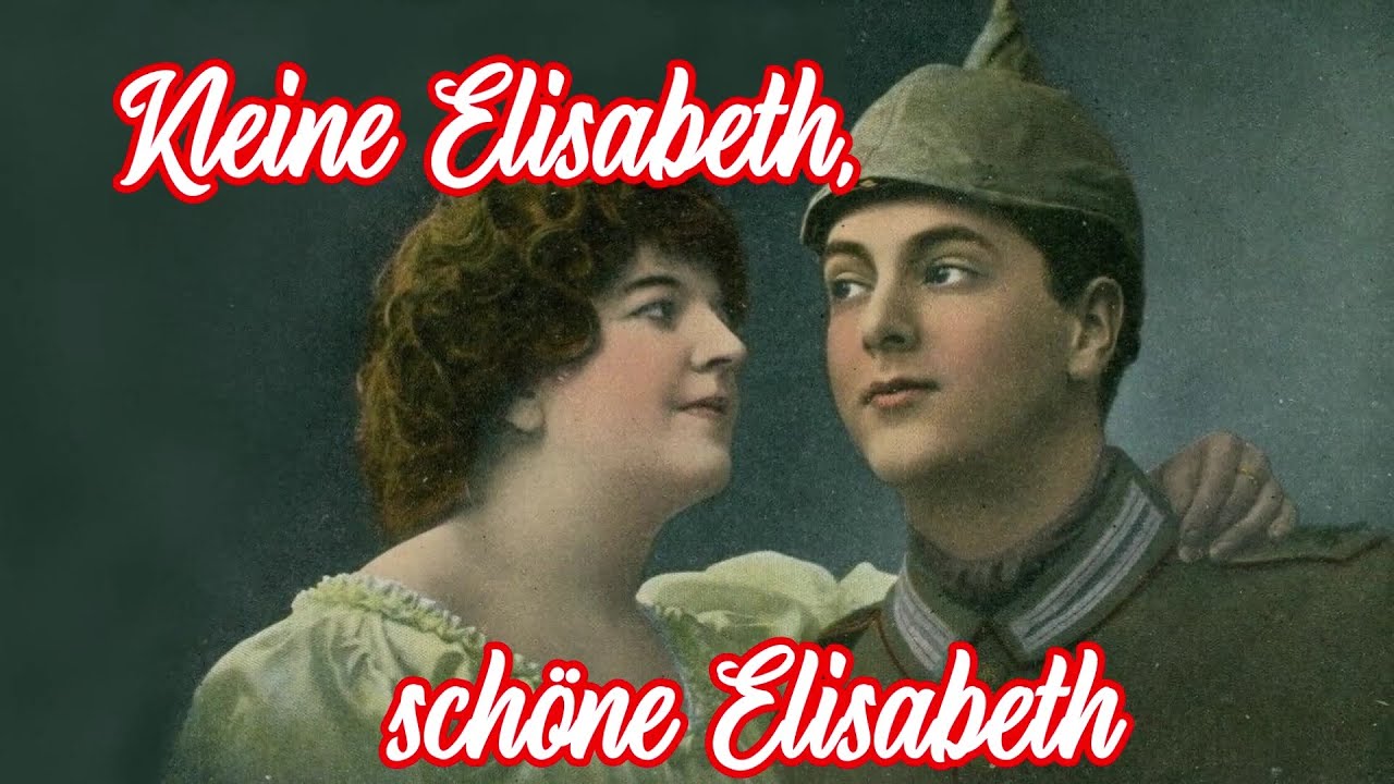 Kleine Elisabeth, schöne Elisabeth - Marschlied/German Marching Song ...