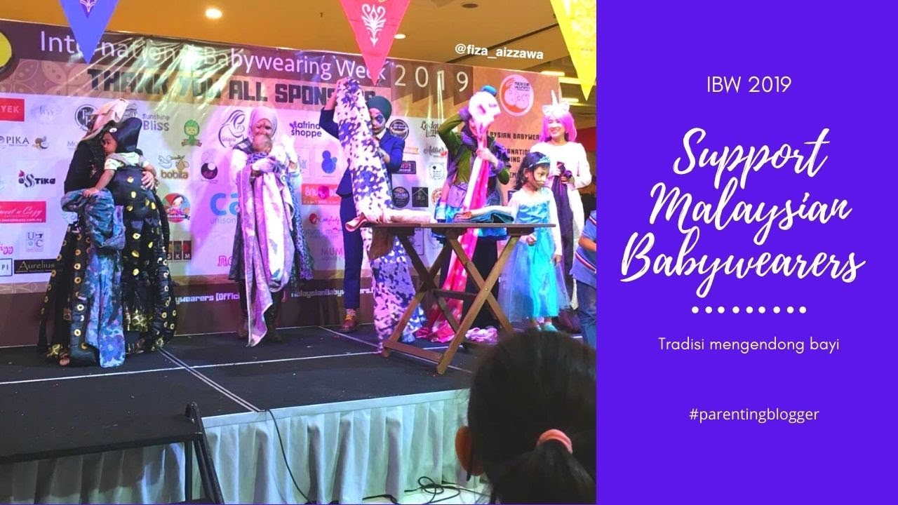Acara mengendong bayi | Support Malaysian Babywearers - IBW 2019 - YouTube