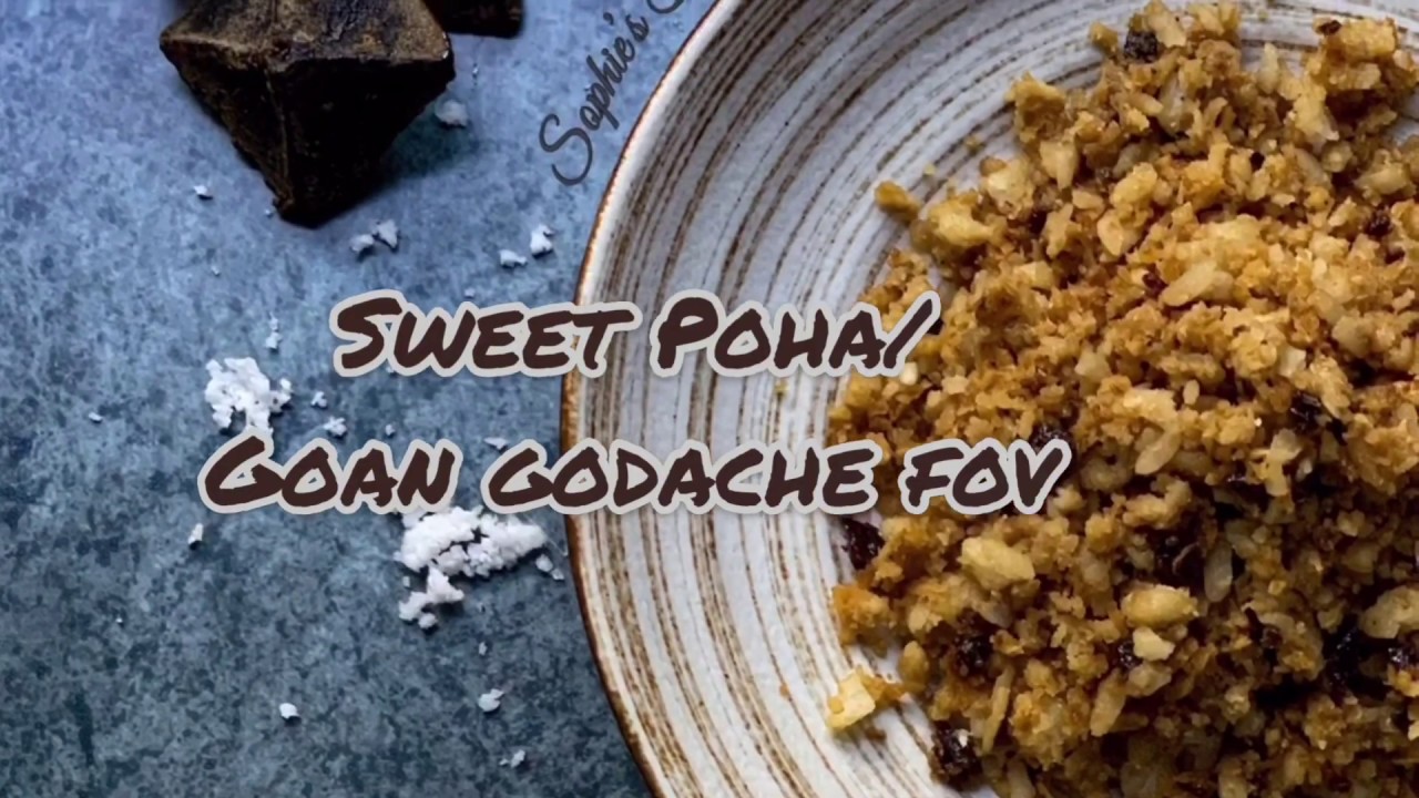 Healthy Sweet Poha / Goan Godache Fov | Recipe No. 2 - YouTube