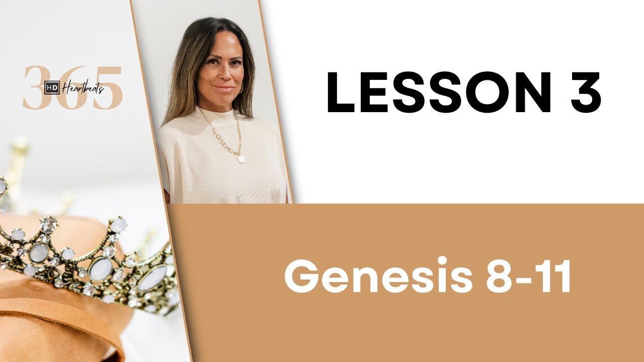 Lesson 003 Genesis 8-11 | Heartbeat of God | 2025 Bible Study ...