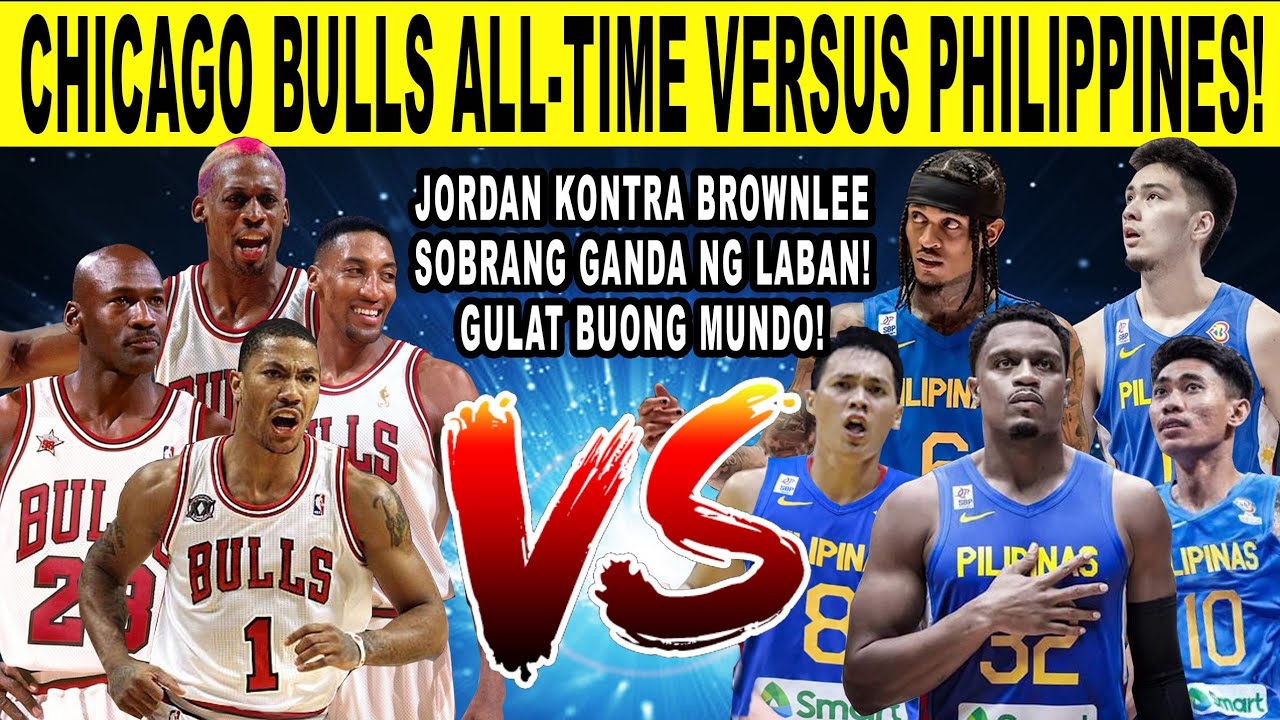 GILAS PILIPINAS vs ALL-TIME Chicago Bulls! Brownlee kontra Jordan ...
