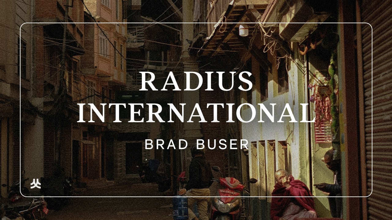What is the Purpose of Radius International? | Brad Buser - YouTube