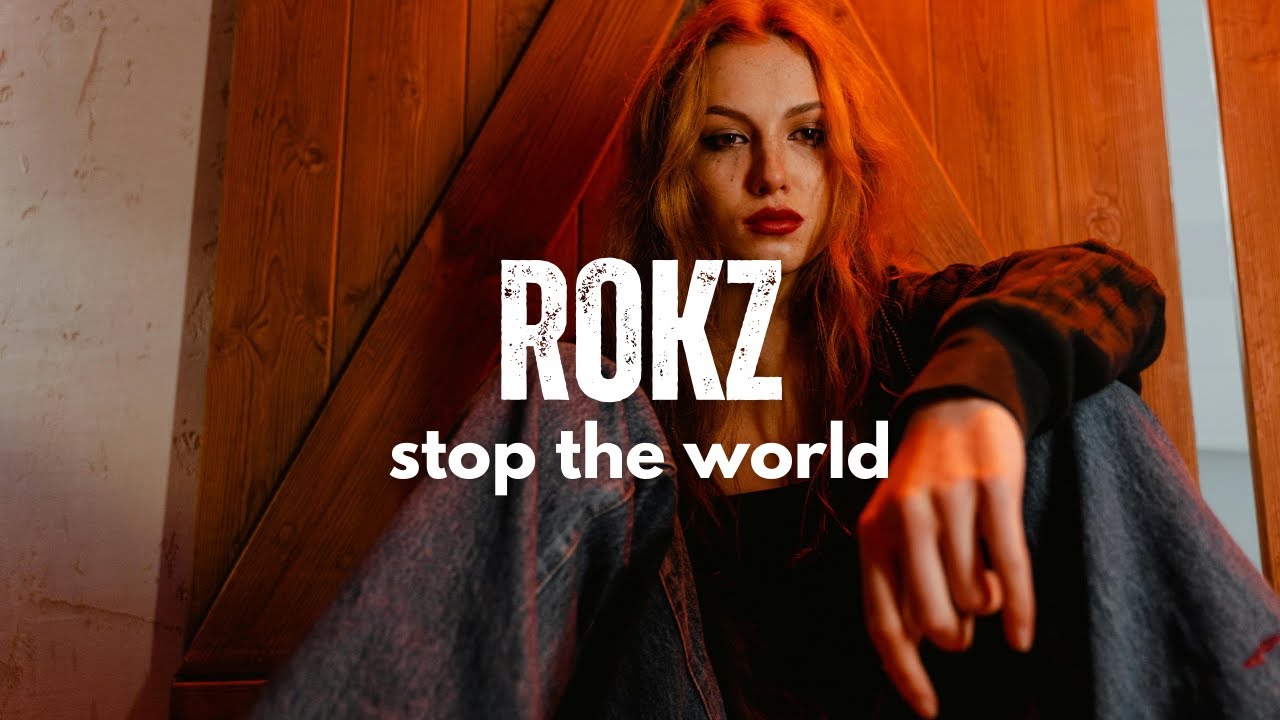 ROKZ LEON - Stop The World (Official Music Video) - YouTube