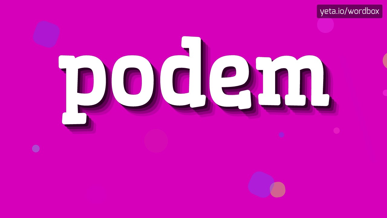 PODEM - HOW TO PRONOUNCE IT!? - YouTube