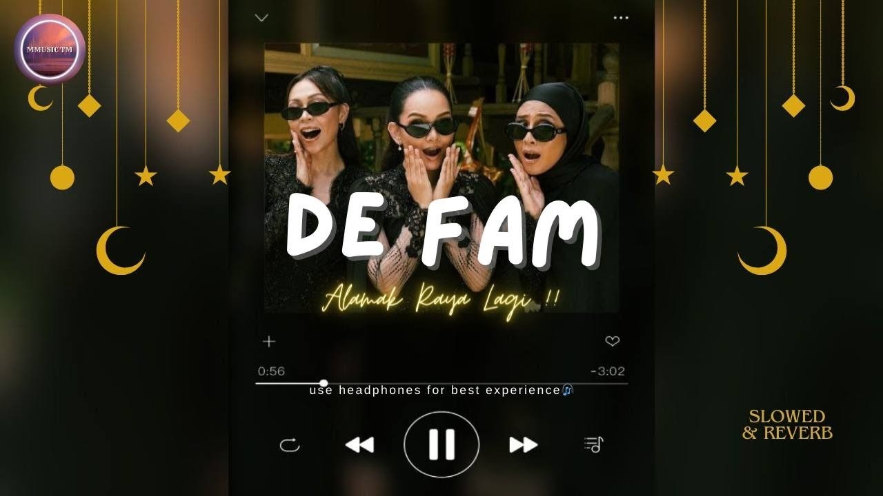 Alamak Raya Lagi - De Fam | Slowed Reverb - YouTube