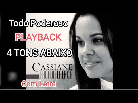 Cassiane - Todo Poderoso Playback 4 Tons Abaixo Com Letra