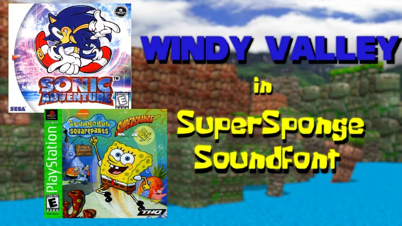 Sonic Adventure - Windy Valley in Spongebob Squarepants: Supersponge ...