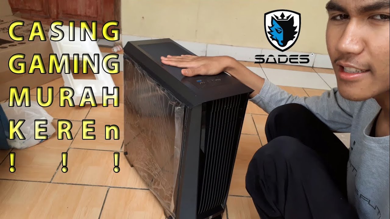UNBOXING CASING GAMING SADES ARES - CASING GAMING MURAH KEREn !! - YouTube