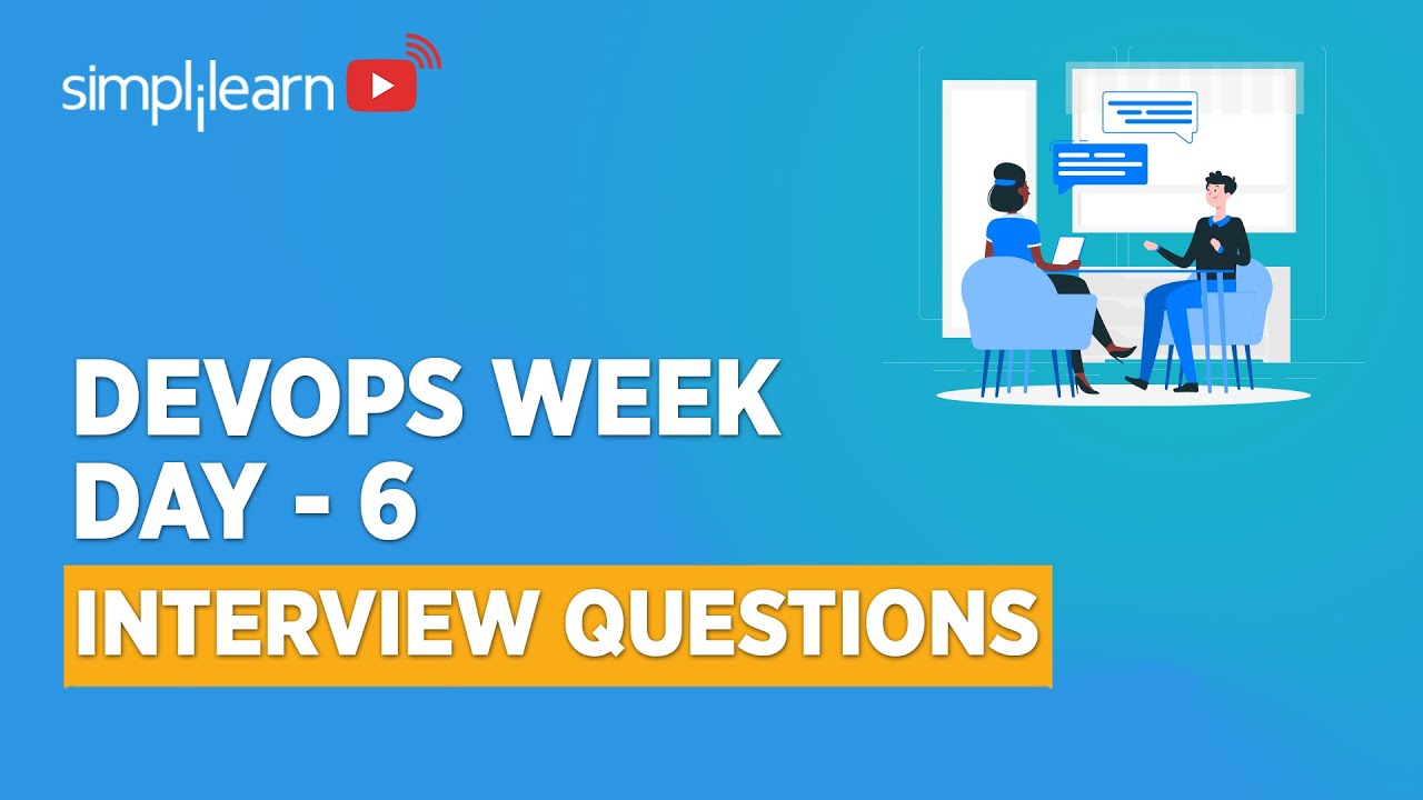 Devops Week Day 6 Devops Interview Questions And Answers 2021 Devops Training Simplilearn
