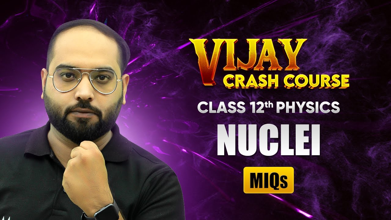 Nuclei Most Important Questions Class 12 Physics Chapter 13 Vijay nuclei-most-important-questions-class-12-physics-chapter-13-vijay