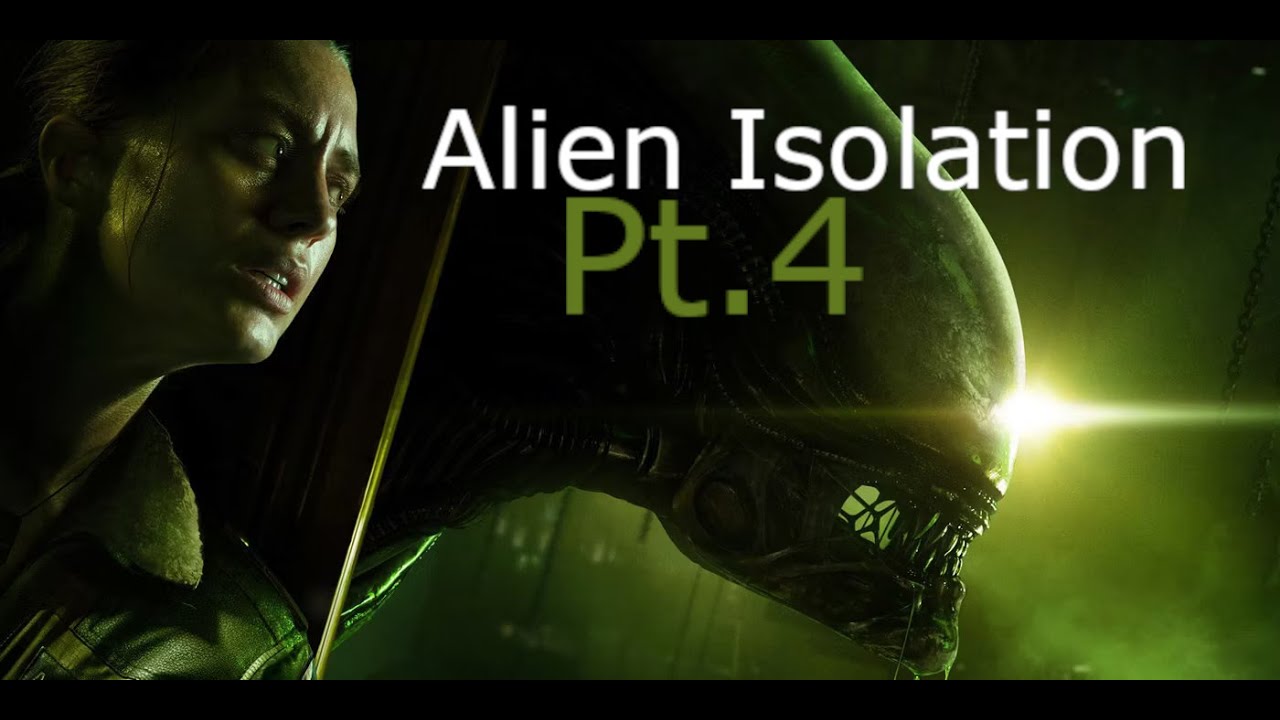 Alien Isolation Walkthrough Gameplay (FULL GAME) Part 4 - YouTube