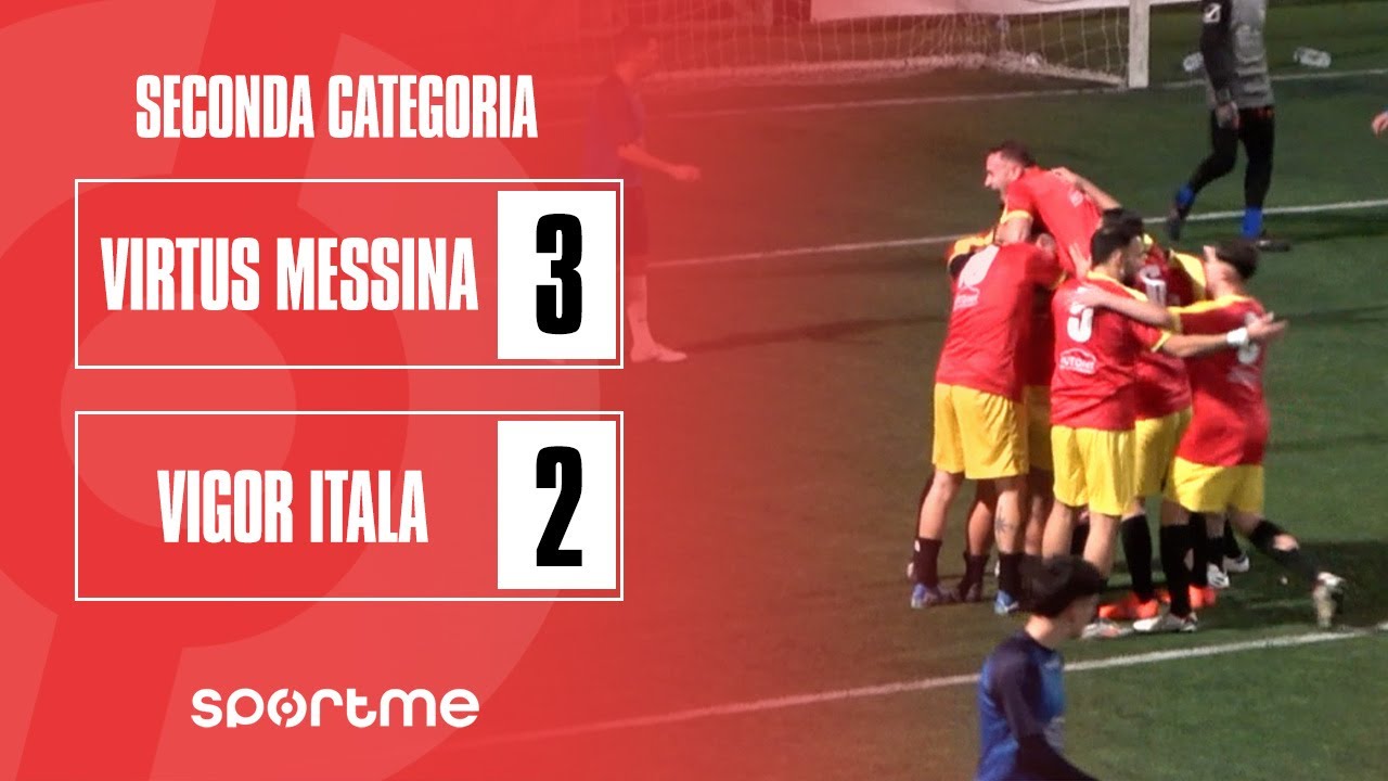 2a Categoria | Virtus Messina vs Vigor Itala - YouTube