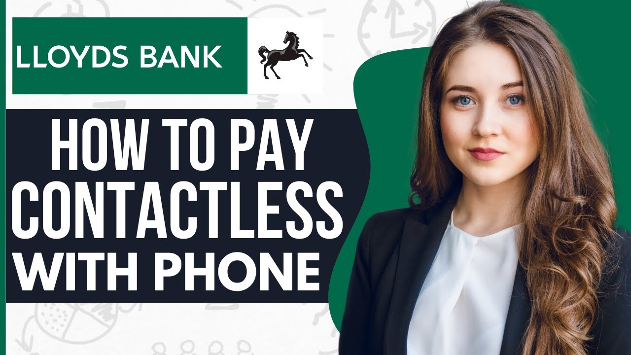 How To Pay Contactless With Phone Using Lloyds Bank (2023) - YouTube