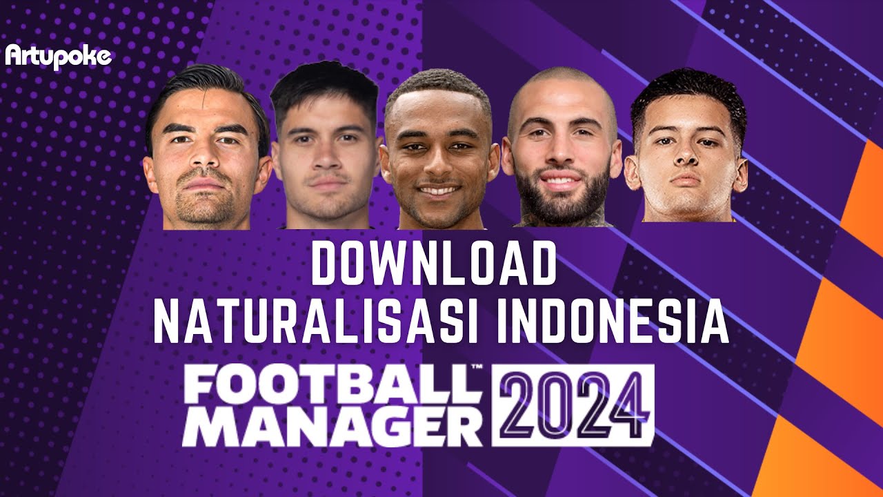 Download Naturalisasi 165 Pemain Keturunan Indonesia di Football Manager 2024 Data @FT_IDN - YouTube