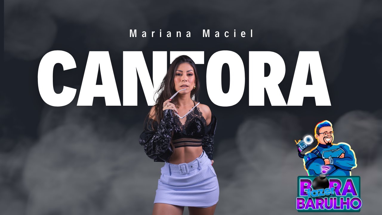 Mariana Maciel Cantora - Podcast Bora Fazer Barulho Ep.76 - YouTube