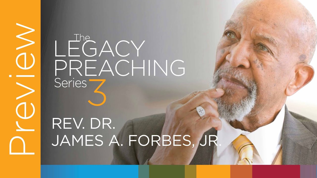 A Time of Revelation – Rev. Dr. James A. Forbes, Jr. – Legacy Preaching ...