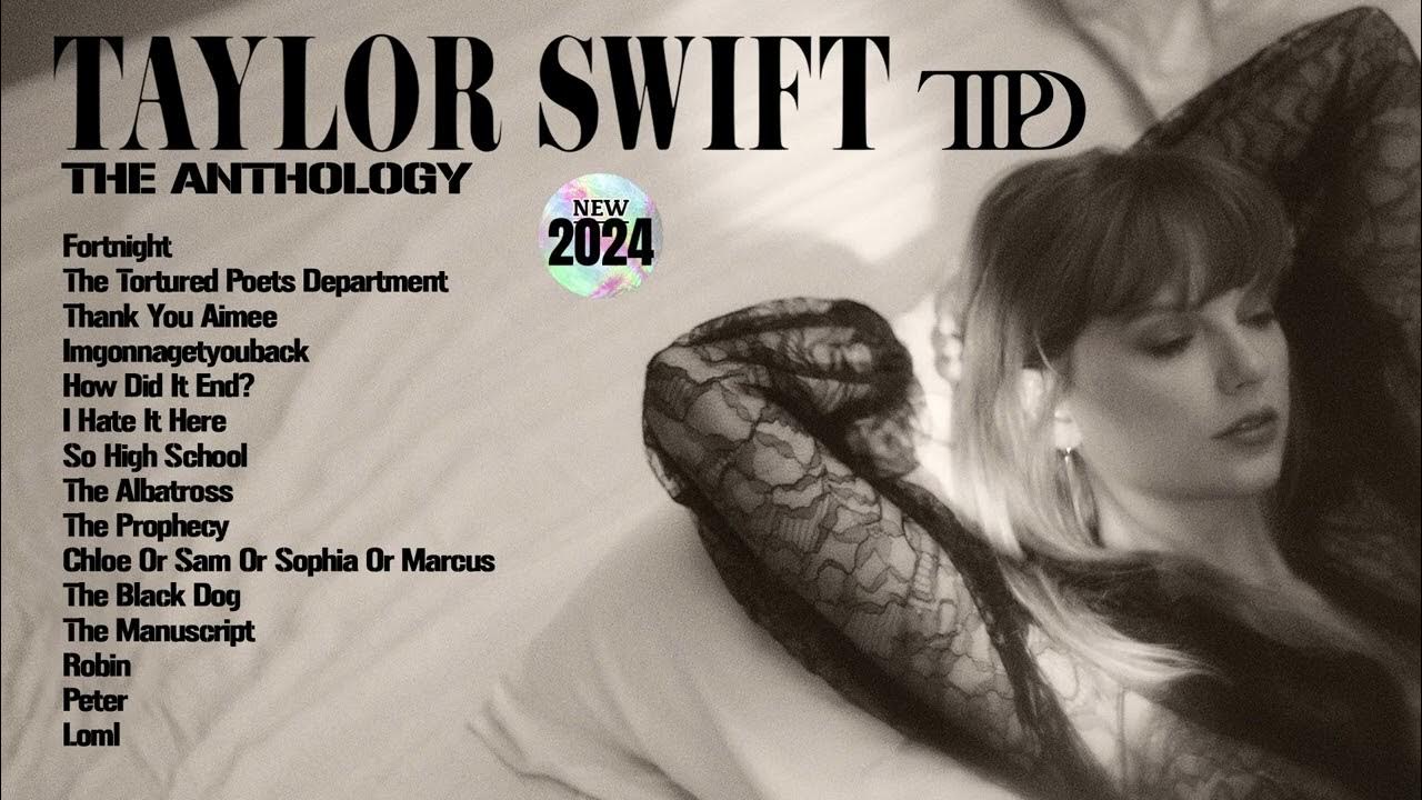 Taylor Swift 2024 ~ TTPD The Anthology (Full Album Playlist 2024) - YouTube