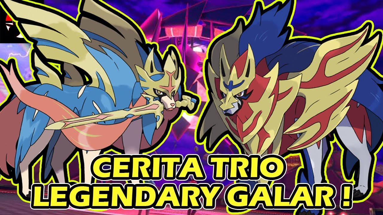 KISAH TRIO LEGENDARY GALAR REGION - ZACIAN ZAMAZENTA DAN ETERNATUS ...