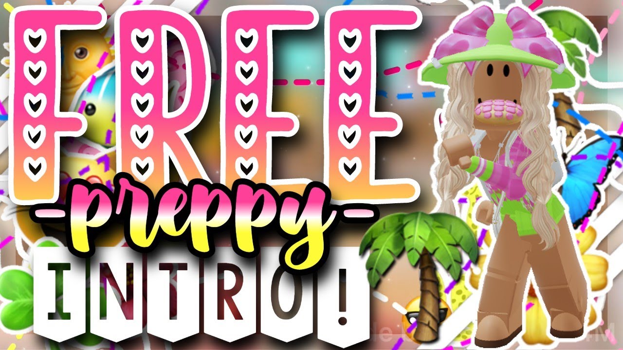 ༘ 🦋꒱Free Preppy intro template! #1/🦓🌈⁑||⌇꒦꒷★꒰🐠💝🌼🌈🍍🛳💘꒱//ashe!!☻ - YouTube