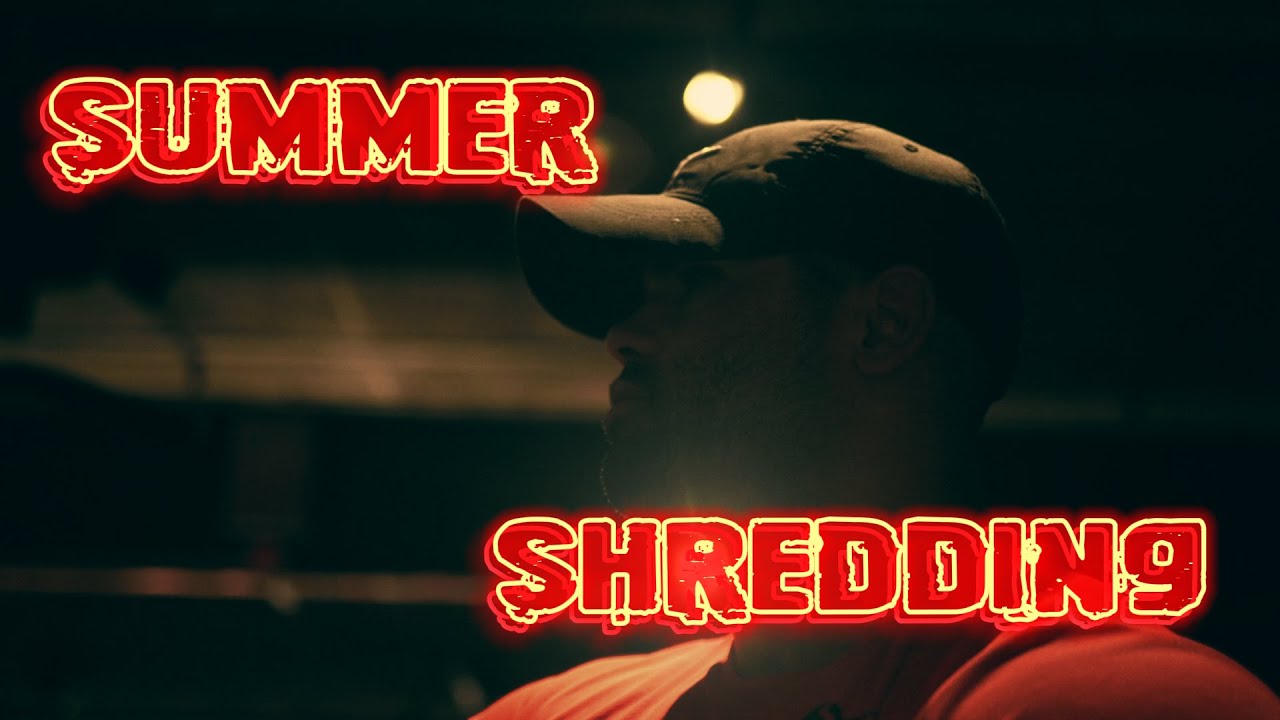 SUMMER SHREDDING JOURNEY BEGINS - YouTube