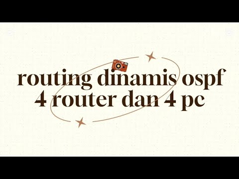 ROUTING DINAMIS OSPF MENGGUNAKAN ALAT 4 ROUTER DAN 4 PC - YouTube