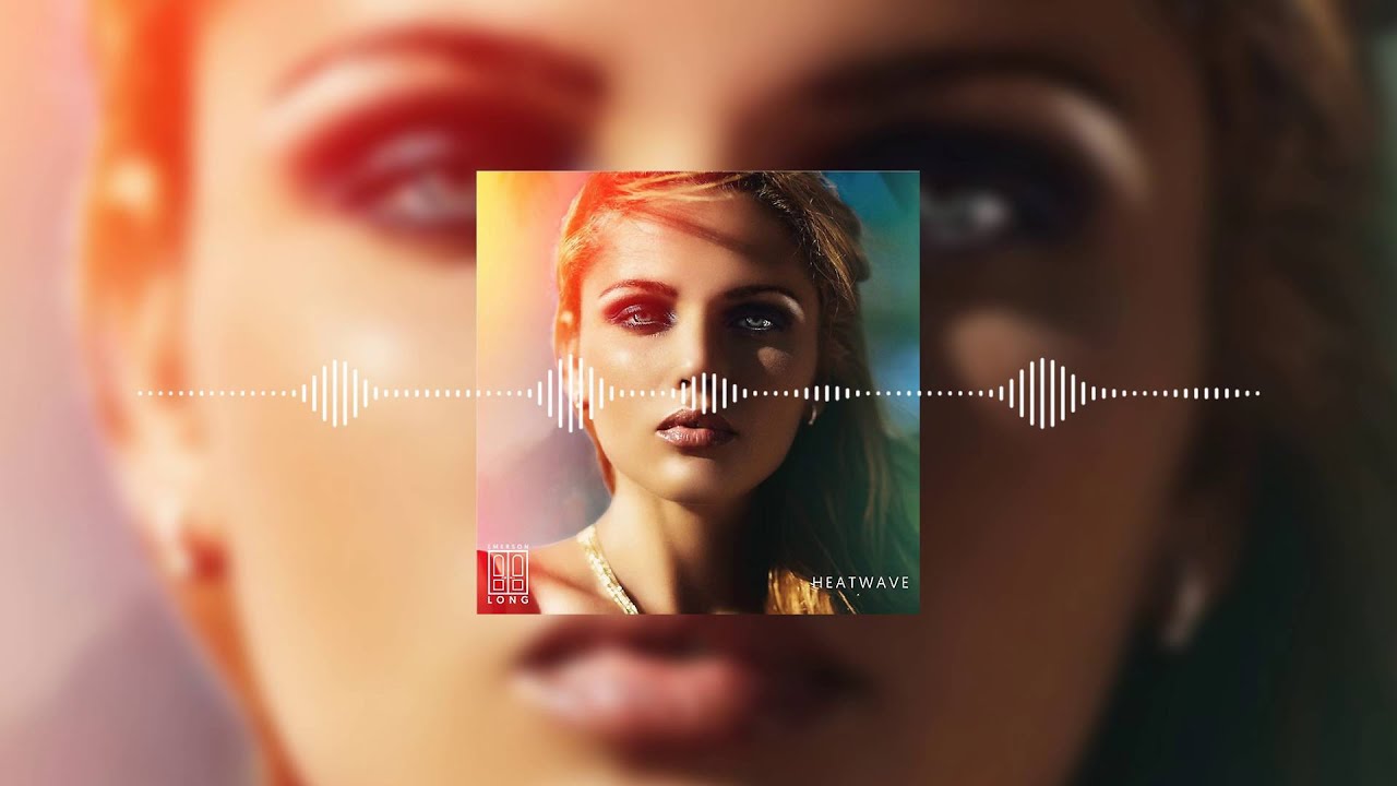 Emerson Long - Heatwave - YouTube