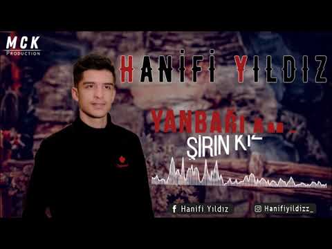 HANİFİ YILDIZ - YANBAĞLA ŞİRİN KIZ - 2021 OFFİCİAL VİDEO