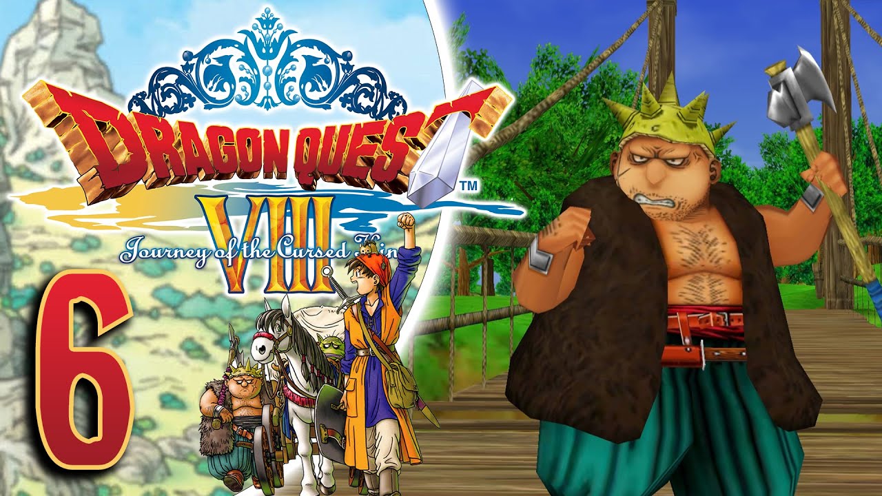 Dragon Quest VIII: Journey of the Cursed King [Playthrough 74] - Part 6 ...