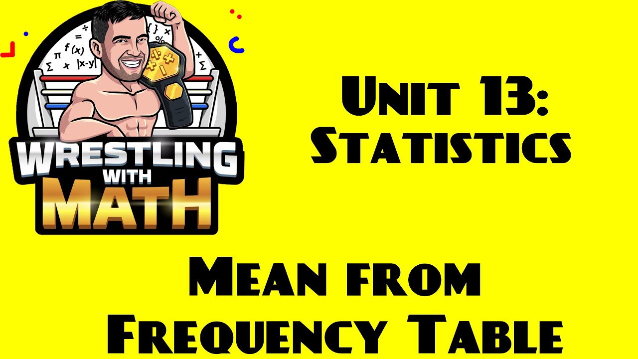 Algebra Finding Mean From A Frequency Table YouTube algebra-finding-mean-from-a-frequency-table-youtube