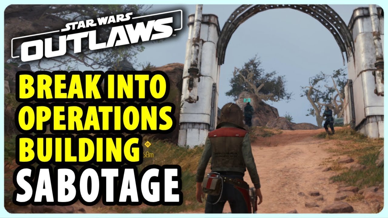 Break into the Operations Building - Sabotage | Star Wars Outlaws - YouTube