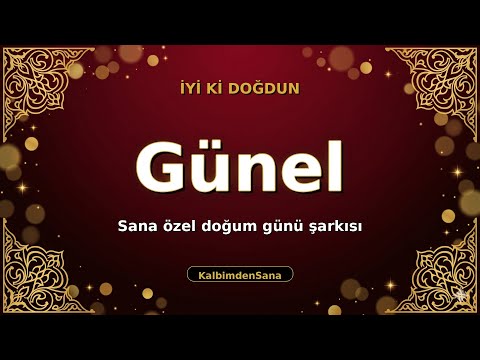 İyi Ki Doğdun Günel 🎵 Kişiye Özel Doğum Günü Şarkısı | KalbimdenSana