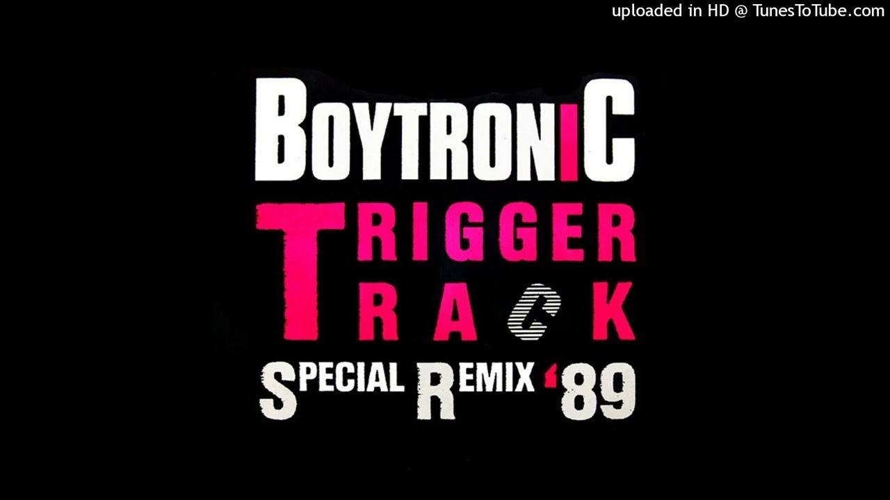 Boytronic - Trigger Track - YouTube