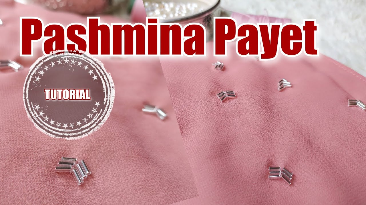 Payet Hijab | Cara Membuat Payet Hijab Pashmina | DIY - YouTube