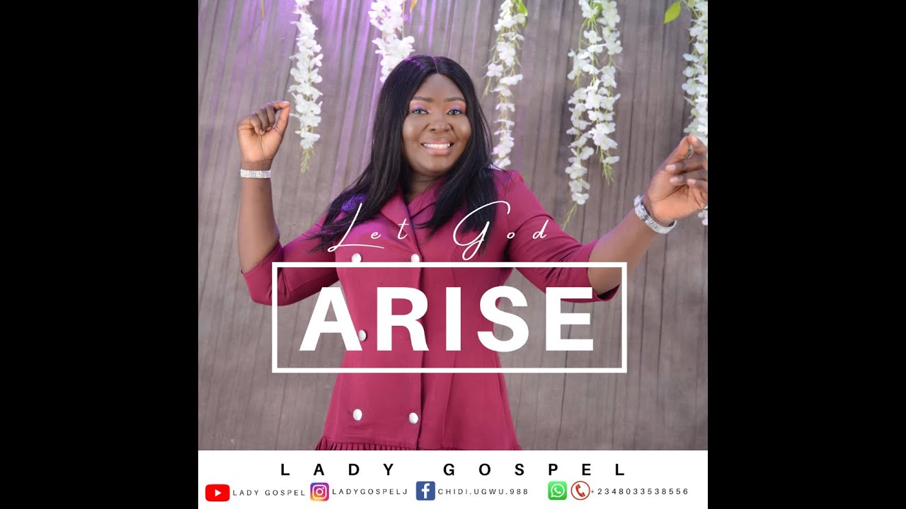 LET GOD ARISE - LADY GOSPEL - YouTube
