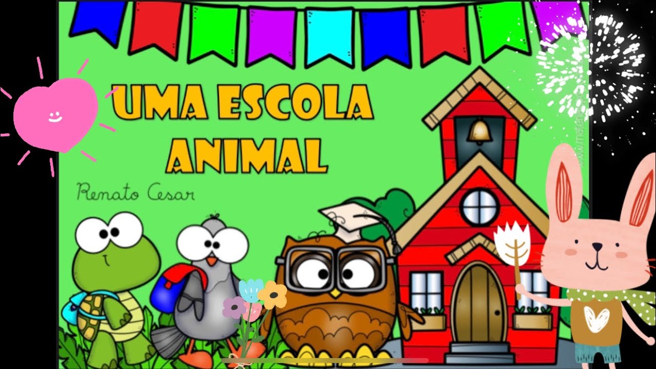 🟢 HISTÓRIA INFANTIL | UMA ESCOLA ANIMAL | VOLTA ÀS AULAS 2022 ...