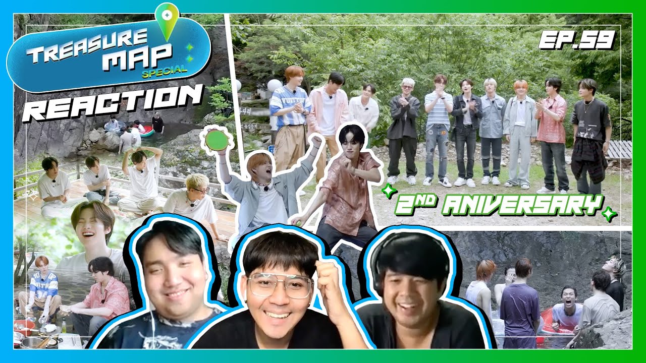[REACTION] TREASURE MAP EP.59 'SPECIAL' | SPOP SPACE | ครบรอบ 2 ปีแล้ว นะไอ่พวกเด็ก ♥ - YouTube