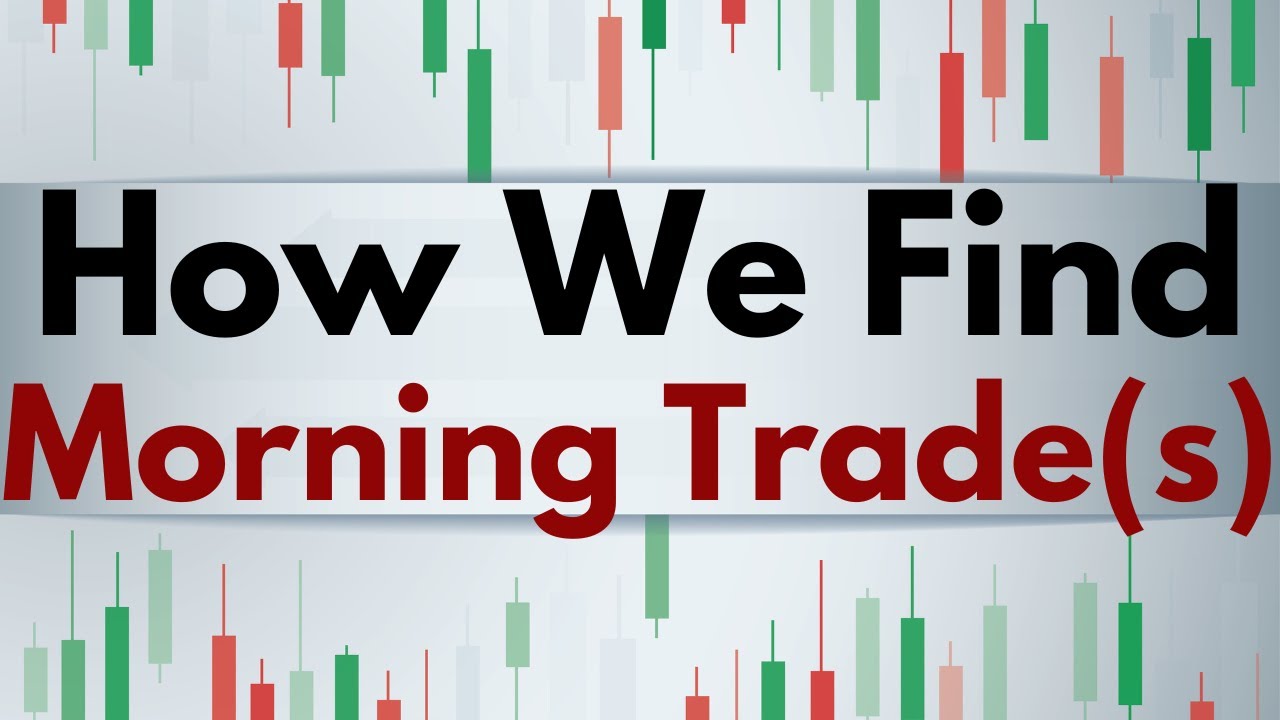 How we find The MORNING Day Trade(s)... [E Mini, NQ, Stocks] - YouTube