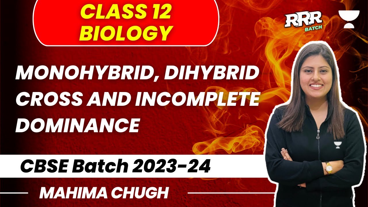 Monohybrid, Dihybrid Cross and Incomplete Dominance | Class 12 Biology ...